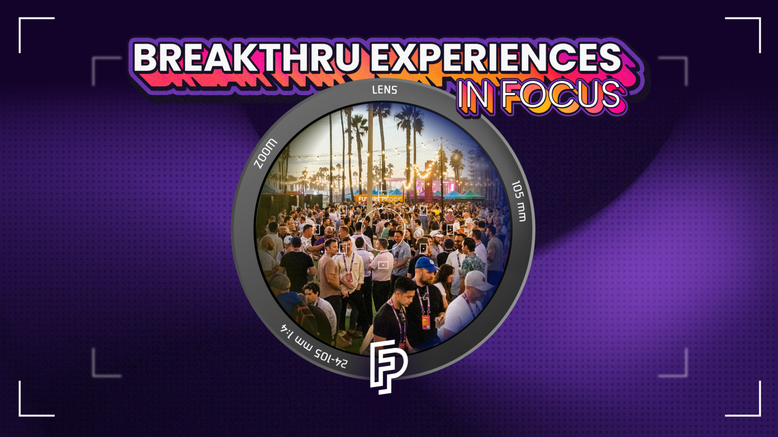 Breakthru in Focus: Redefine Networking with Group Experiences - Future ...